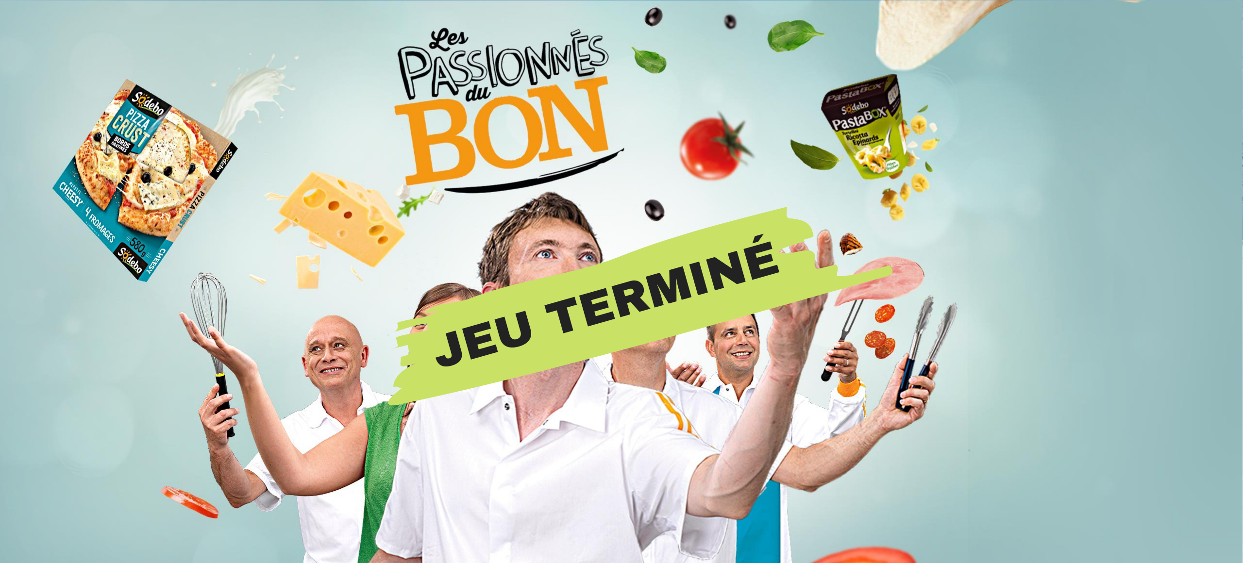 Jeu concours "les passionnés du bon" - Sodebo